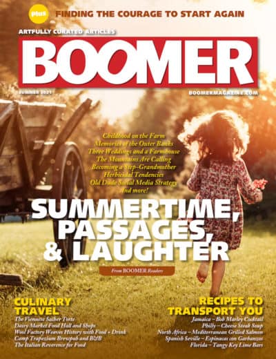 Boomer Digital Edition Summer 2021 | BOOMER Magazine